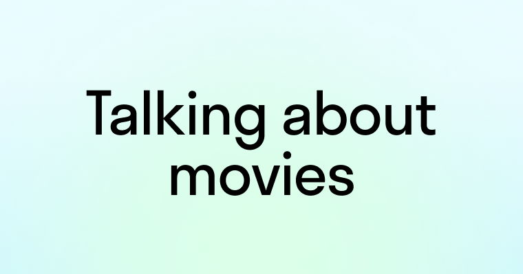 Диалог: Разговор о фильмах (Talking about movies) - на английском языке