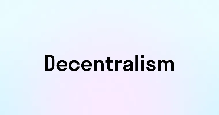 Decentralism — перевод, транскрипция, произношение и примеры