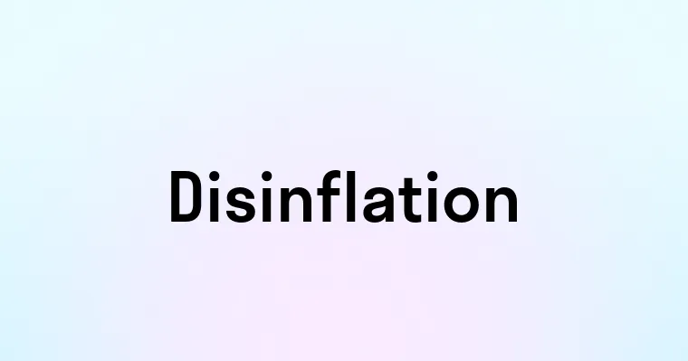 Disinflation — перевод, транскрипция, произношение и примеры