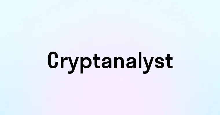 Cryptanalyst — перевод, транскрипция, произношение и примеры