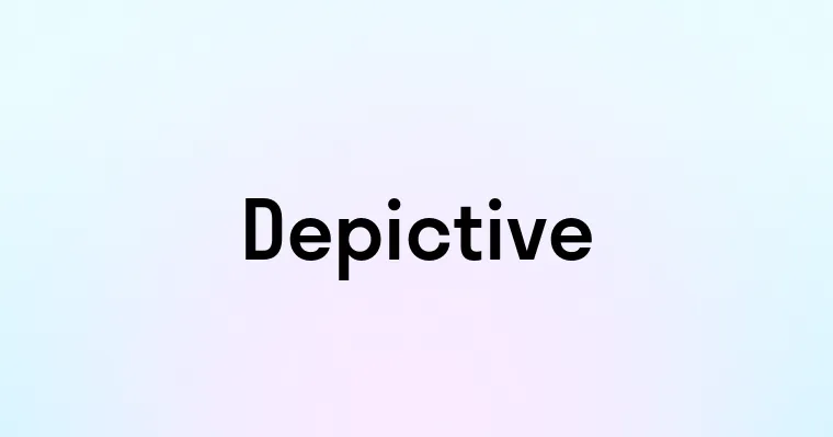 Depictive — перевод, транскрипция, произношение и примеры