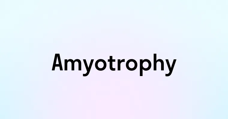 Amyotrophy — перевод, транскрипция, произношение и примеры