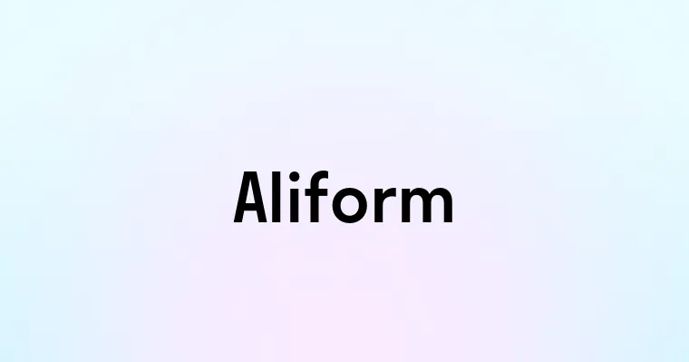 Aliform — перевод, транскрипция, произношение и примеры