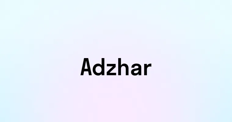 Adzhar — перевод, транскрипция, произношение и примеры