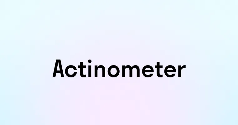 Actinometer — перевод, транскрипция, произношение и примеры