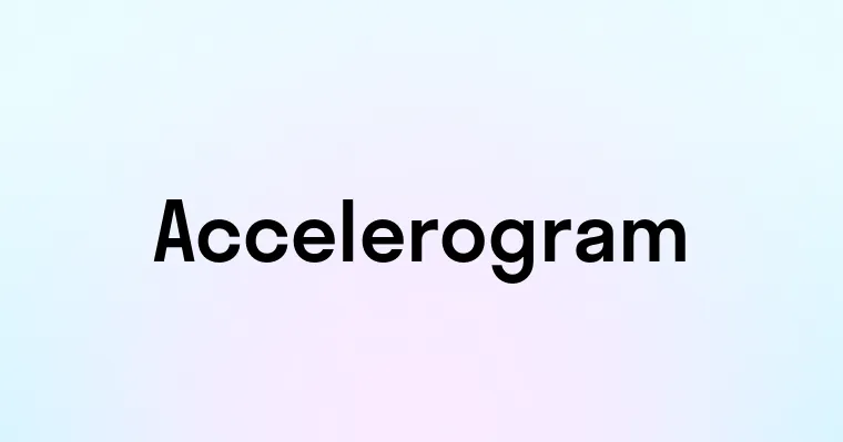 Accelerogram — перевод, транскрипция, произношение и примеры