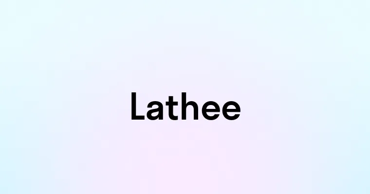 Lathee — перевод, транскрипция, произношение и примеры