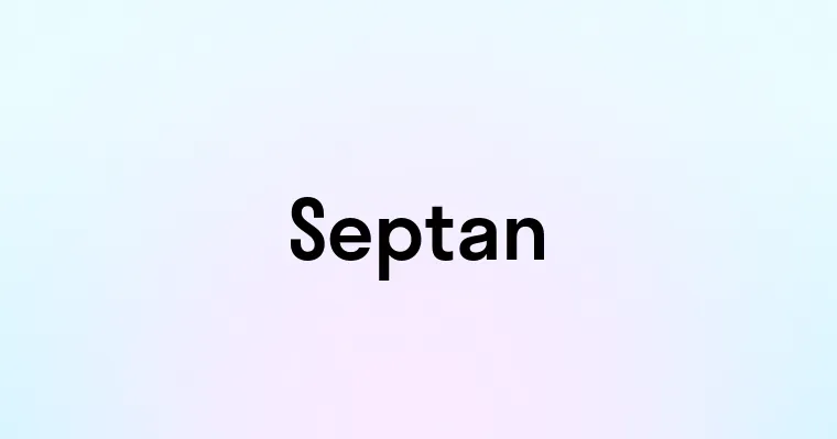Septan — перевод, транскрипция, произношение и примеры