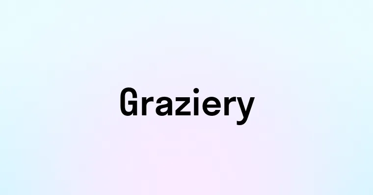 Graziery — перевод, транскрипция, произношение и примеры