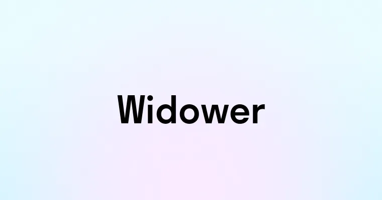 Widower — перевод, транскрипция, произношение и примеры
