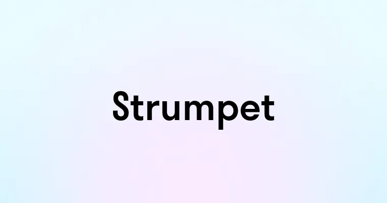Strumpet — перевод, транскрипция, произношение и примеры