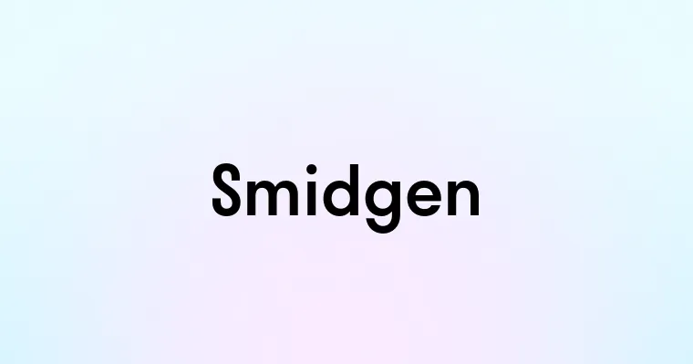 Smidgen — перевод, транскрипция, произношение и примеры