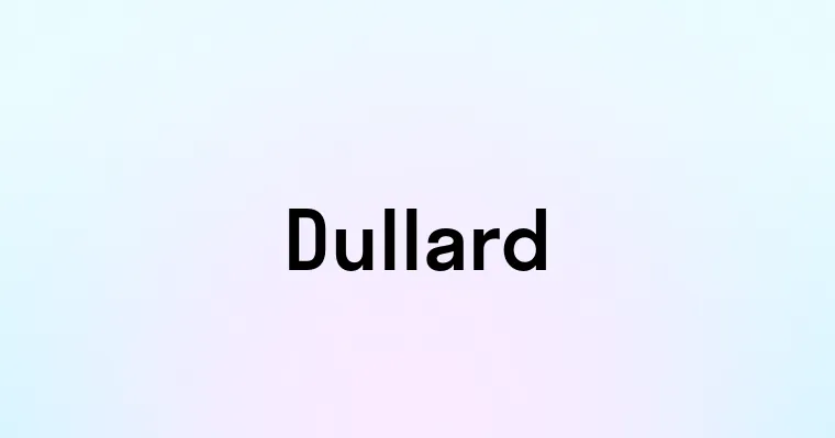 Dullard — перевод, транскрипция, произношение и примеры