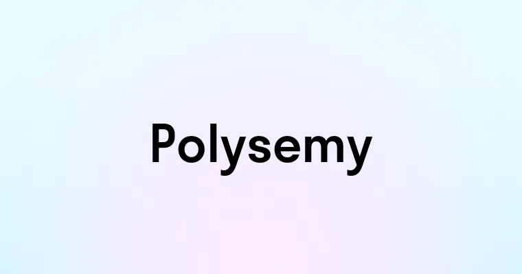 Polysemy — перевод, транскрипция, произношение и примеры