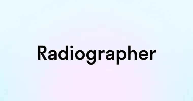 Radiographer — перевод, транскрипция, произношение и примеры