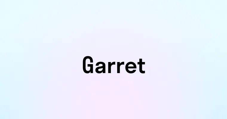 Garret — перевод, транскрипция, произношение и примеры