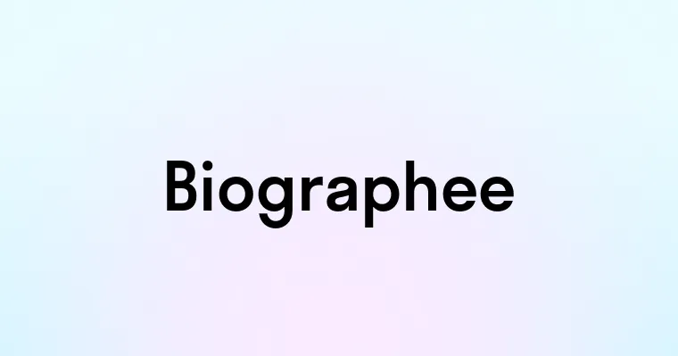 Biographee — перевод, транскрипция, произношение и примеры