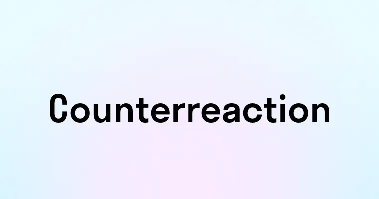 Counterreaction — перевод, транскрипция, произношение и примеры