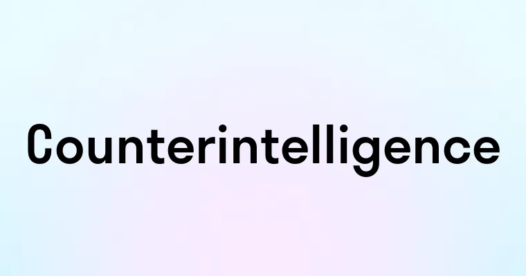 Counterintelligence — перевод, транскрипция, произношение и примеры