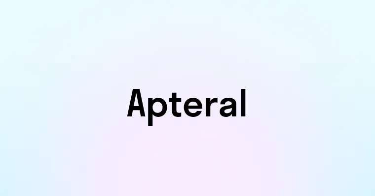 Apteral — перевод, транскрипция, произношение и примеры
