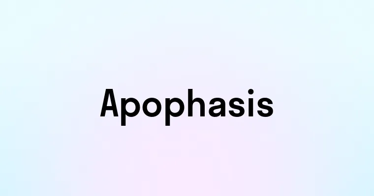 Apophasis — перевод, транскрипция, произношение и примеры
