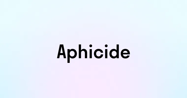 Aphicide — перевод, транскрипция, произношение и примеры
