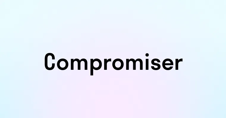 Compromiser — перевод, транскрипция, произношение и примеры