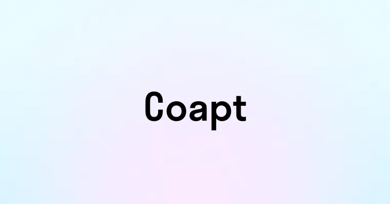 Coapt — перевод, транскрипция, произношение и примеры