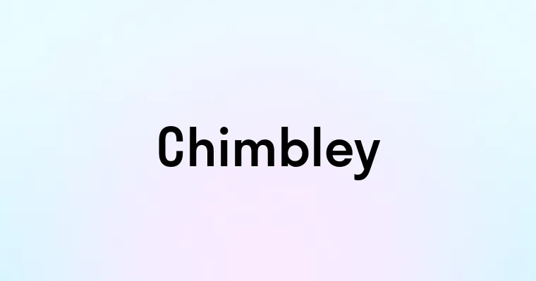 Chimbley — перевод, транскрипция, произношение и примеры