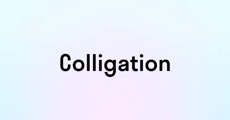 Colligation — перевод, транскрипция, произношение и примеры