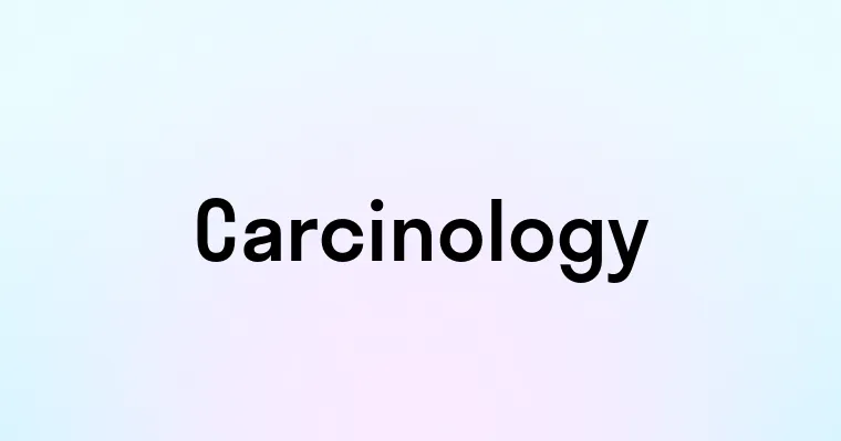 Carcinology — перевод, транскрипция, произношение и примеры
