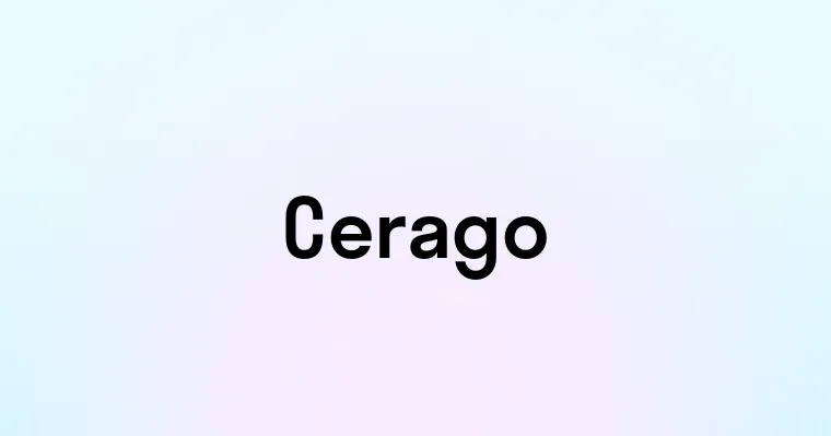 Cerago — перевод, транскрипция, произношение и примеры