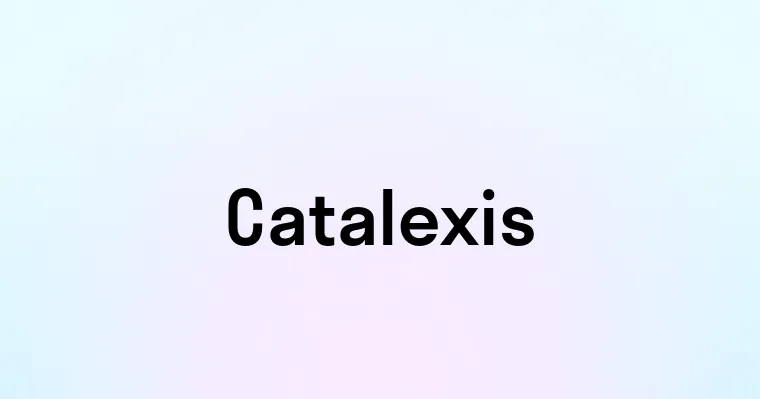 Catalexis — перевод, транскрипция, произношение и примеры