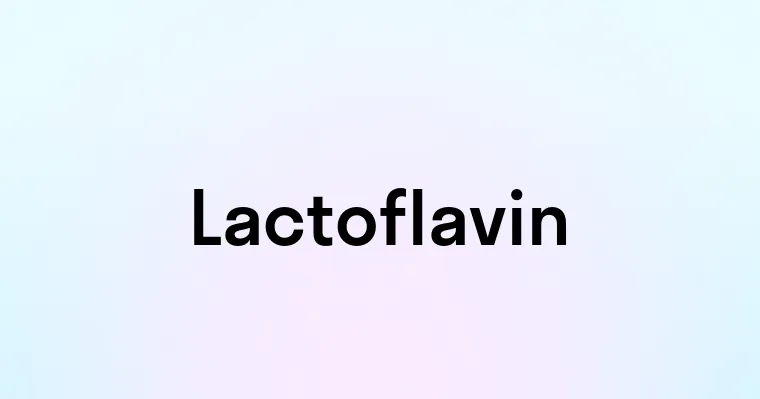 Lactoflavin — перевод, транскрипция, произношение и примеры