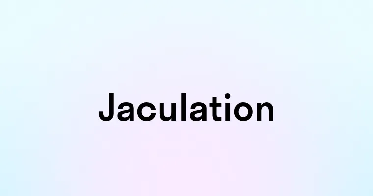 Jaculation — перевод, транскрипция, произношение и примеры