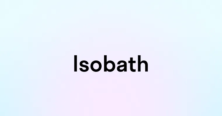 Isobath — перевод, транскрипция, произношение и примеры