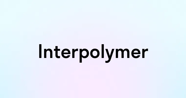 Interpolymer — перевод, транскрипция, произношение и примеры