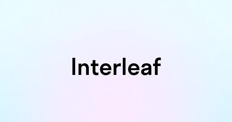 Interleaf — перевод, транскрипция, произношение и примеры