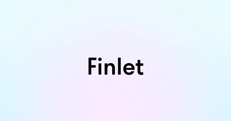 Finlet — перевод, транскрипция, произношение и примеры