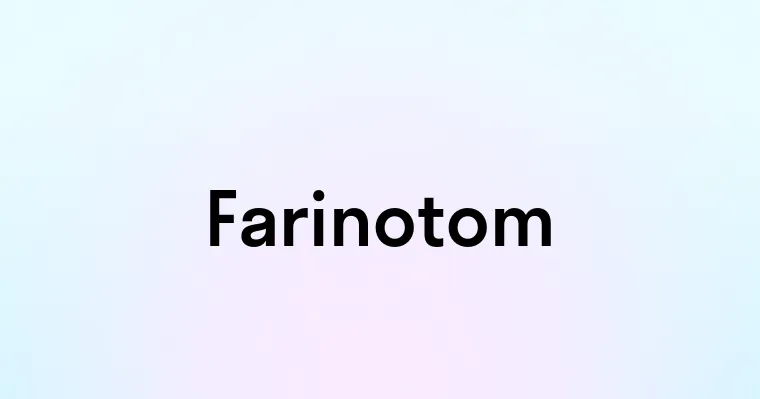 Farinotom — перевод, транскрипция, произношение и примеры