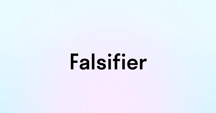 Falsifier — перевод, транскрипция, произношение и примеры