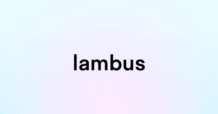 Iambus — перевод, транскрипция, произношение и примеры
