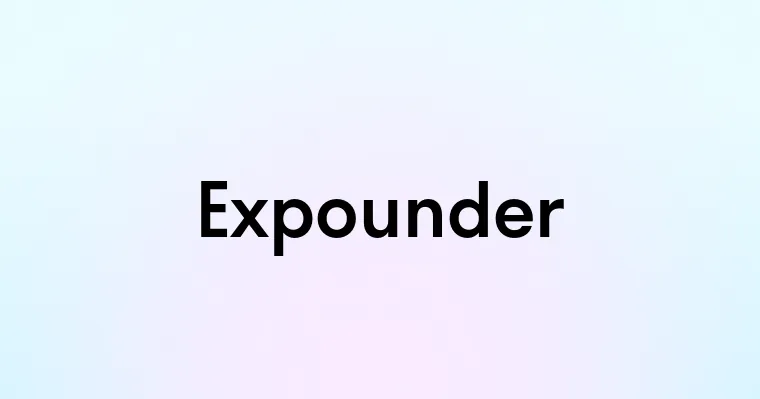 Expounder — перевод, транскрипция, произношение и примеры