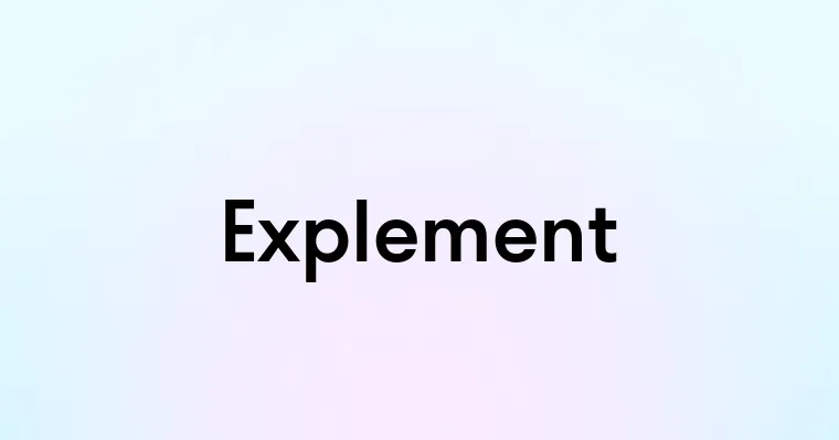 Explement — перевод, транскрипция, произношение и примеры