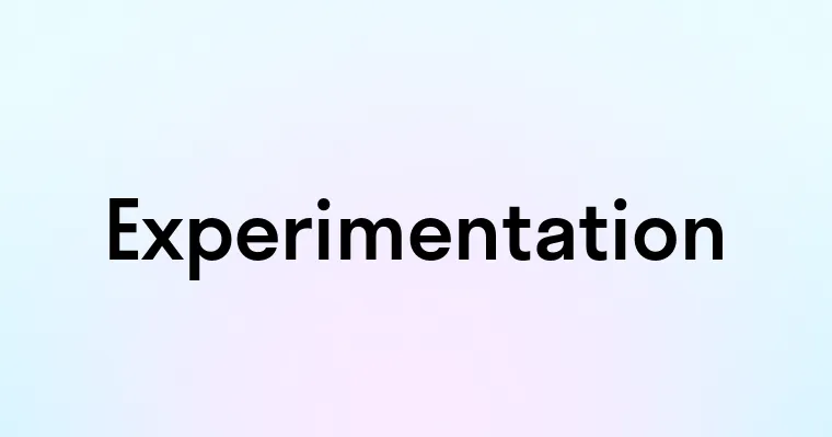 Experimentation — перевод, транскрипция, произношение и примеры