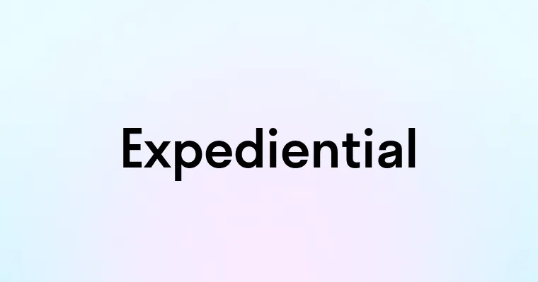 Expediential — перевод, транскрипция, произношение и примеры