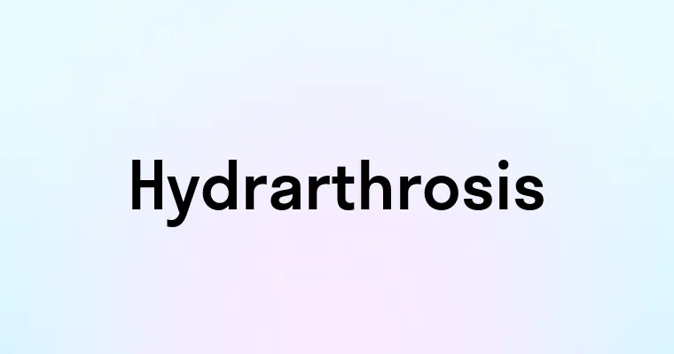 Hydrarthrosis — перевод, транскрипция, произношение и примеры