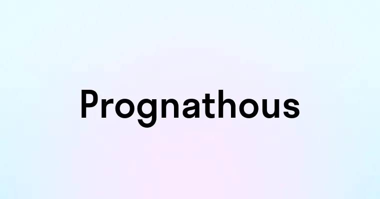 Prognathous — перевод, транскрипция, произношение и примеры