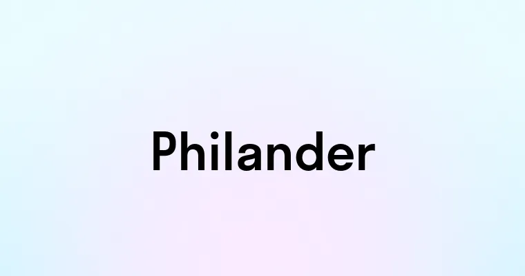 Philander — перевод, транскрипция, произношение и примеры