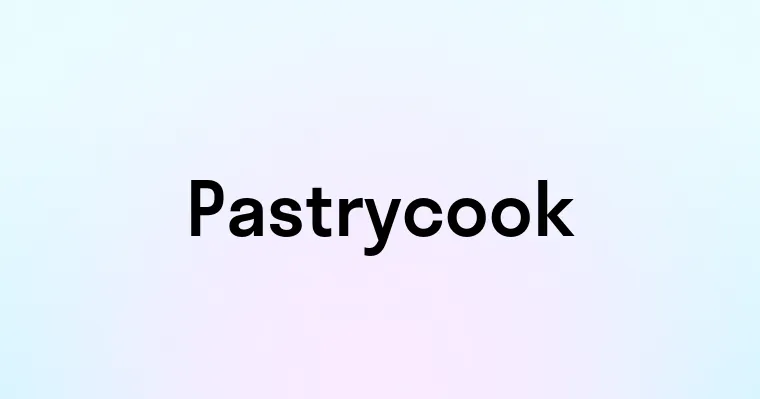 Pastrycook — перевод, транскрипция, произношение и примеры